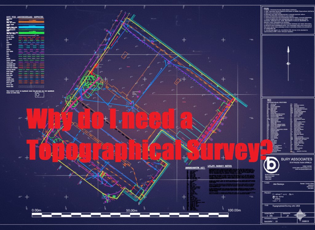 Why do I Need a Topographical Survey?